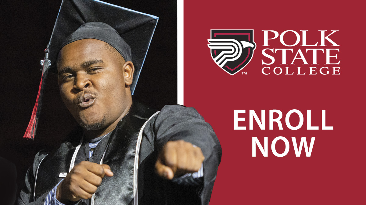 ENROLL NOW! Fall 2025 Semester starts on August 11 at Polk State ...
