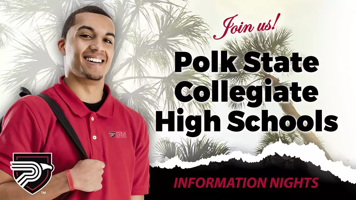 Polk State collegiate high schools hosting info sessions for 2022-2023 Academic Year | Polk ...