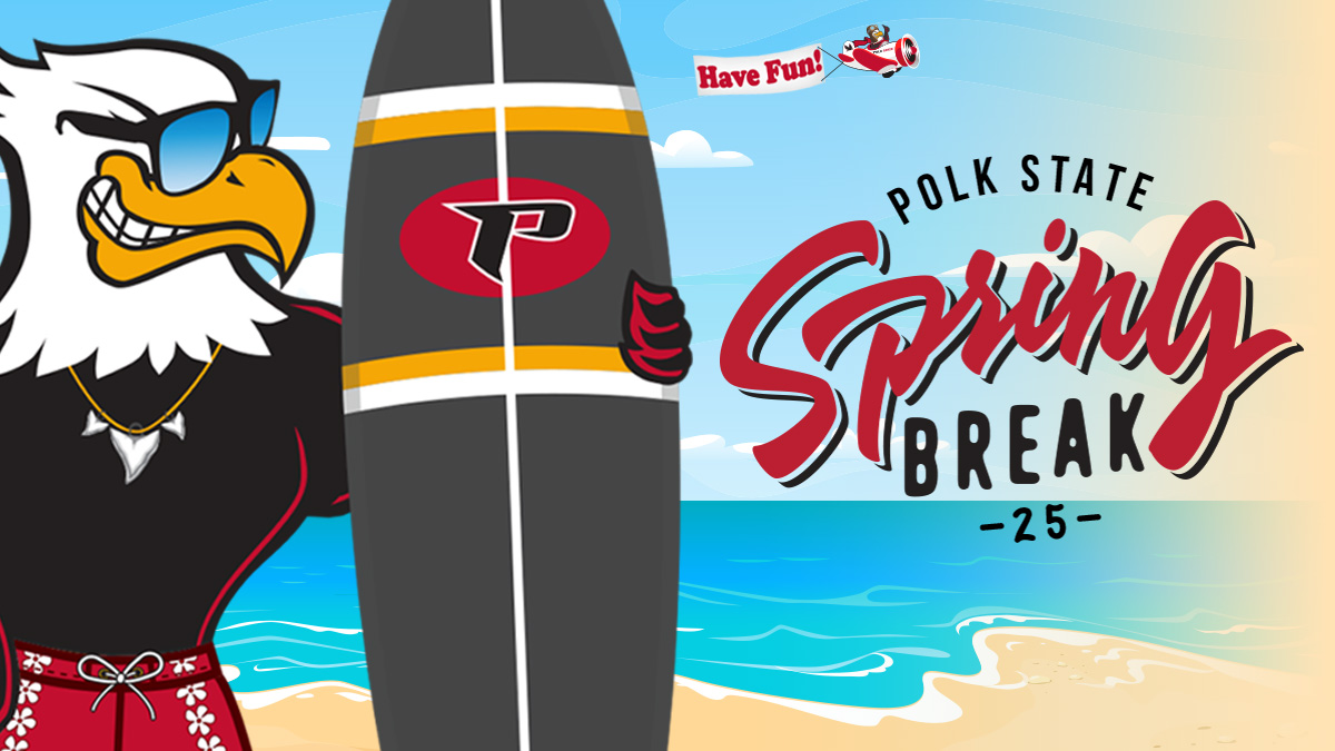 Polk State closed March 17 - 23 for spring break | Polk State College