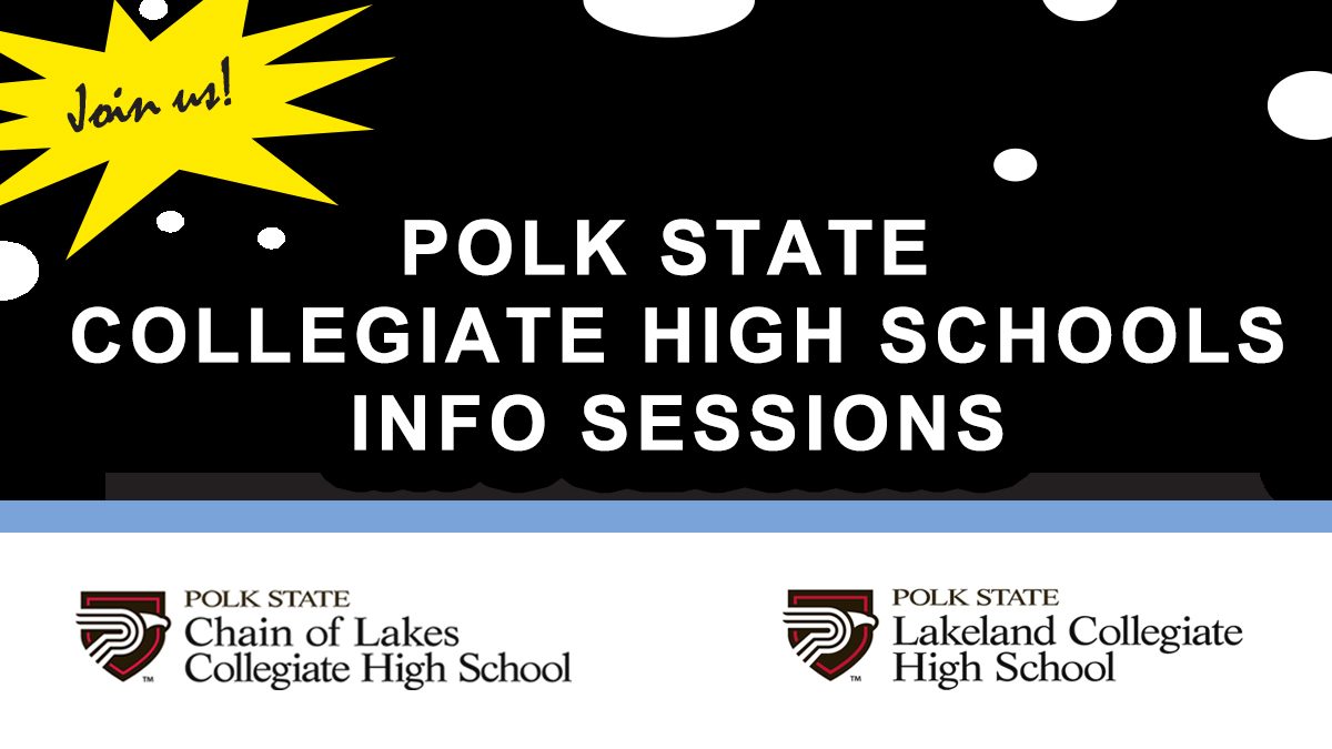 Polk State Collegiate High Schools: Informational Sessions To Be Held | Polk State College