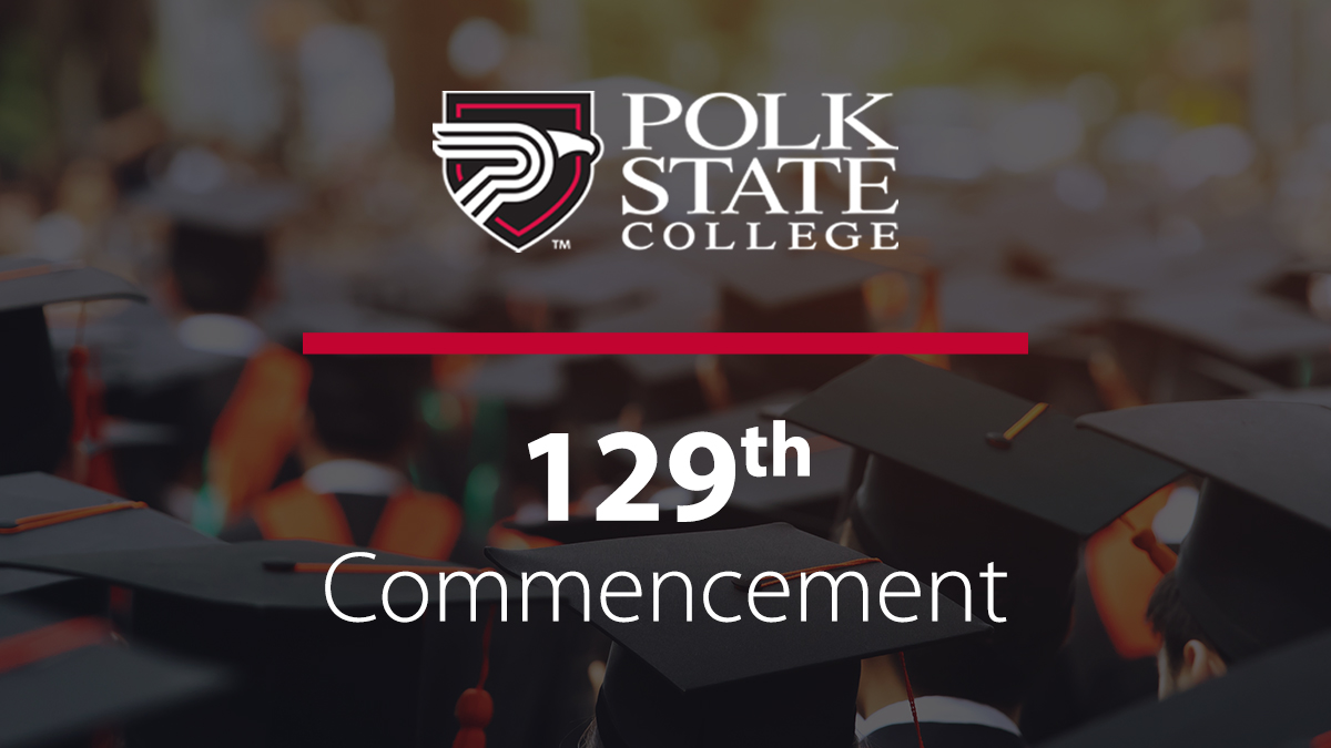 Polk State College to celebrate 129th Commencement in December | Polk ...