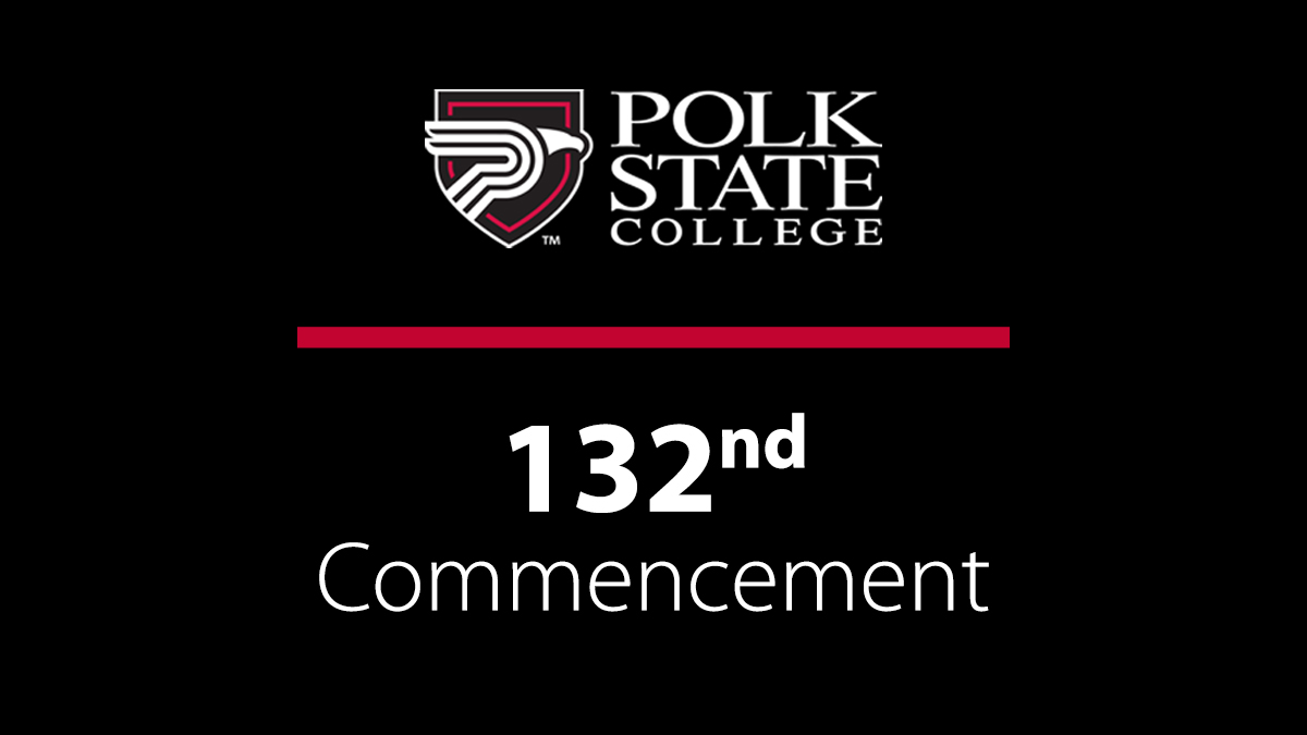 Polk State College will celebrate 132nd commencement with two ...
