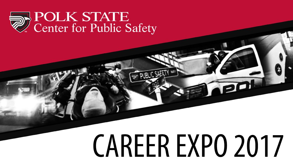 Polk State Center for Public Safety To Host Career Expo | Polk State ...