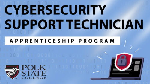 Polk State to host info sessions on Cybersecurity Support Technician Apprenticeship Program ...