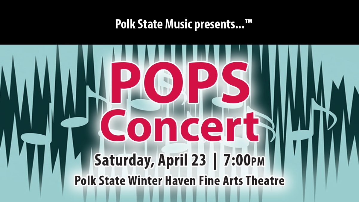 Polk State Music’s Pops Concert is April 23, New Ensembles to Make ...